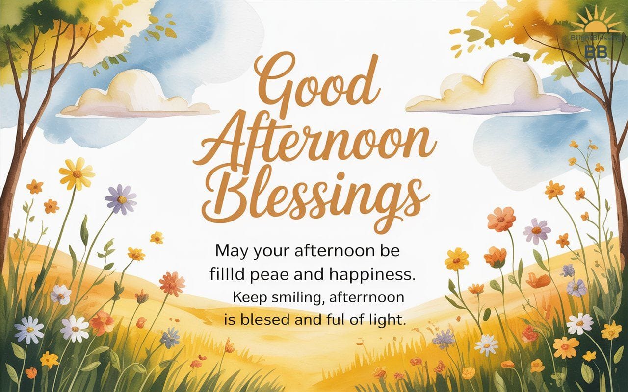 100+ Beautiful Good Afternoon Blessings, Prayers, and Wishes for a ...