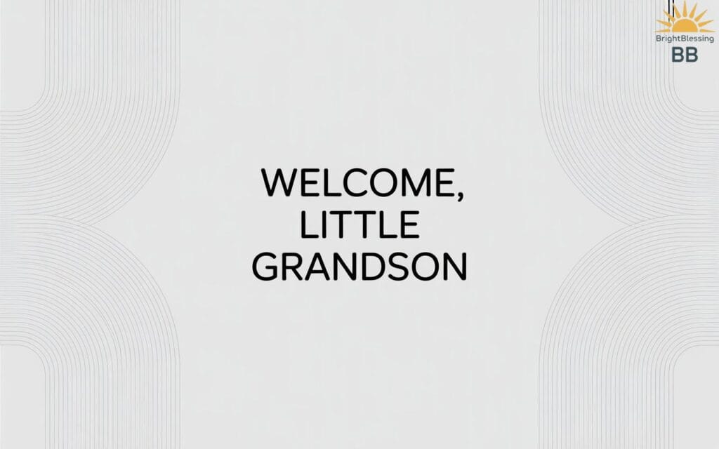 180+ Sweet Congratulations on Your Grandson Wishes