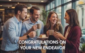 210+ Congratulations on Your New Endeavor That Inspire