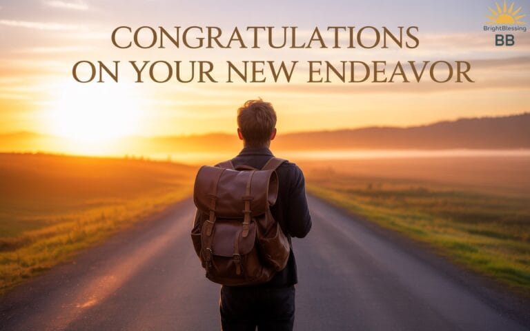 210+ Congratulations on Your New Endeavor That Inspire