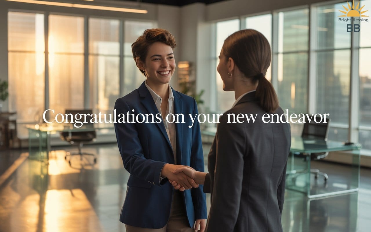 210+ Congratulations on Your New Endeavor That Inspire