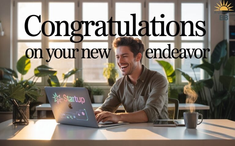 210+ Congratulations on Your New Endeavor That Inspire